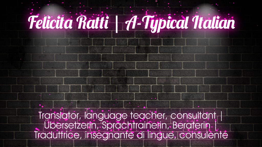 A-Typical Italian | Felicita Ratti – Translations and languages ...